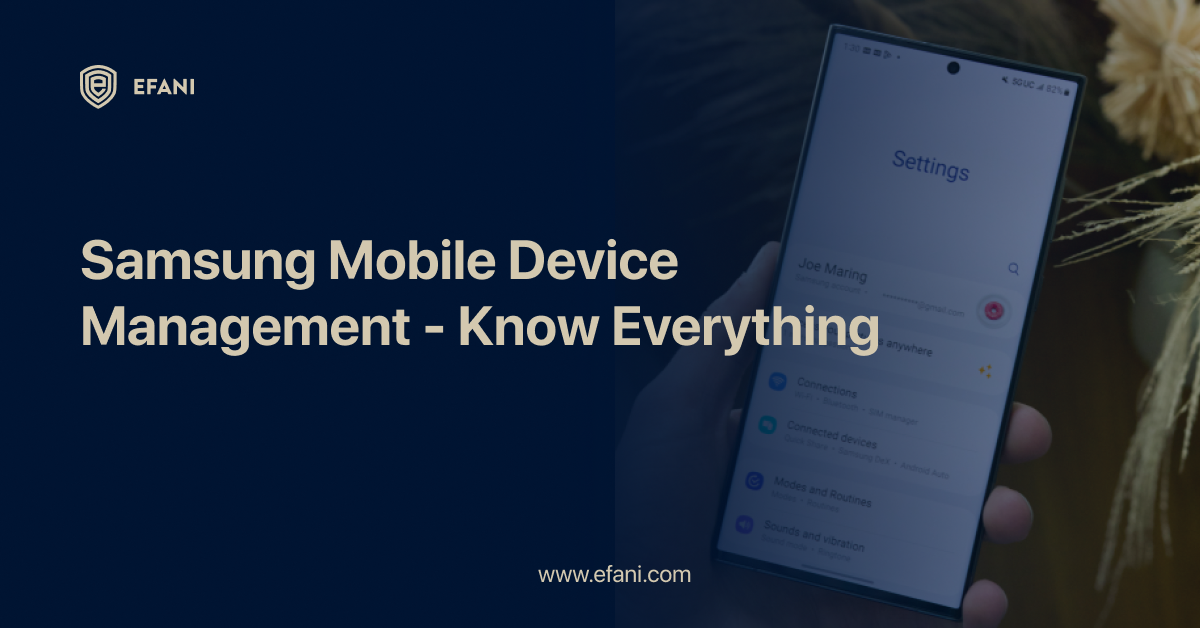Samsung Mobile Device Management - Know Everything